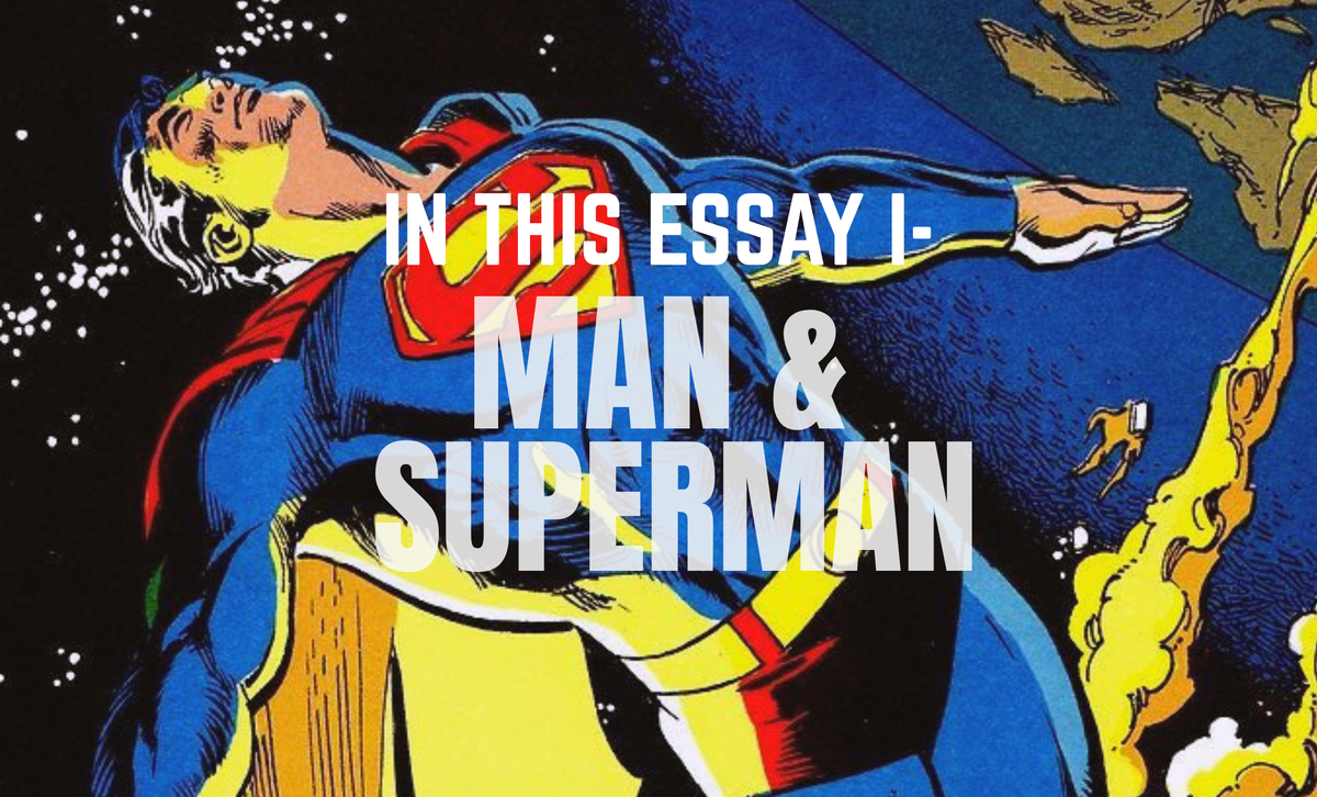 In this essay, I-Man & Superman